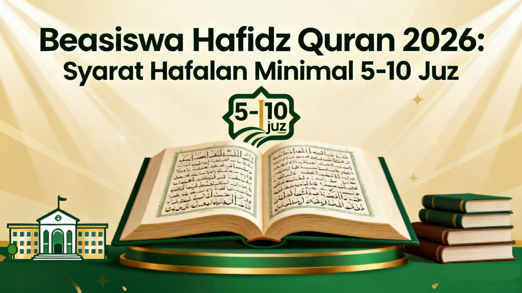 Update Beasiswa Hafidz Quran 2026: Syarat Hafalan Minimal 5-10 Juzdan ...